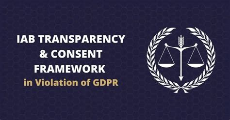 Iab Transparency And Consent Framework In Violation Of Gdpr