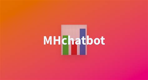 MHchatbot A Hugging Face Space By Graphic Lab