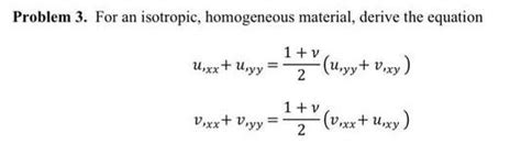 Solved Problem 3 For An Isotropic Homogeneous Material