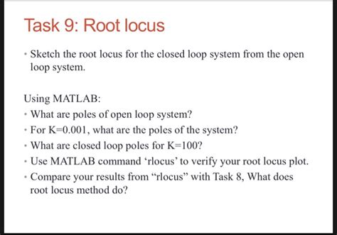 Solved Task 9 Root Locus • Sketch The Root Locus For The
