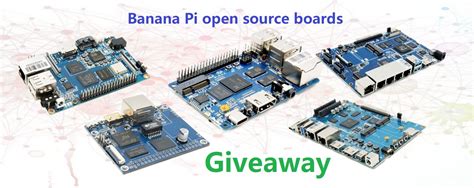 Banana Pi Open Source Boards Giveaway For Developer Giveaway Banana Pi Single Board Computer