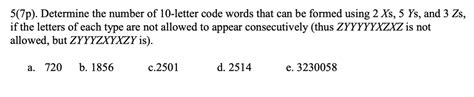 SOLVED Determine The Number Of 10 Letter Code Words That Can Be Formed