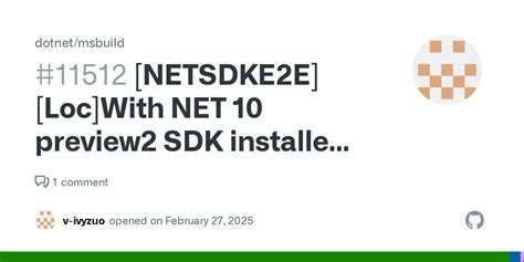 Netsdke2e Loc With Net 10 Preview2 Sdk Installed In Loc Os Messages Are Not Localized When