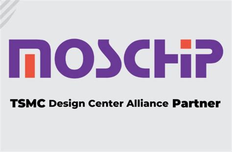 moschip now a member of tsmc design center alliance ee times india