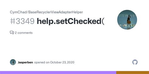Help SetChecked Issue CymChad BaseRecyclerViewAdapterHelper GitHub