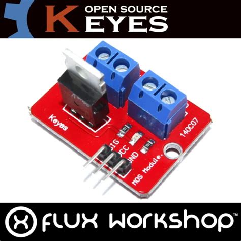 KEYES MOSFET V Driver Module MD Tube Arduino IRF N PWM Flux Workshop PicClick UK
