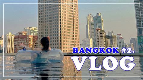 Vlog 🥭 방콕 4박 5일 여행 Ep2 ️ L 다들 이래서 방콕방콕 하는구나 L 터미널 21 L 쩟페어 야시장 L