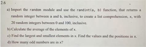 Solved A Import The Random Module And Use The Randint A