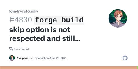 `forge Build` Skip Option Is Not Respected And Still Compiles And Generates Build Info For Tests