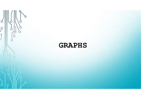 Lecture 6 Graphs Graphs Graphs • Many Applications Involve Not Just A Set Of Items But Also