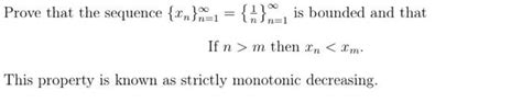 solved prove that the sequence {xn}n 1∞ {n1}n 1∞ is bounded
