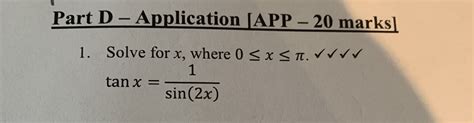 solved part d application [app 20 marks] 1 solve for x