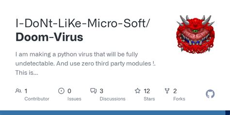 Github I Dont Like Micro Softdoom Virus I Am Making A Python Virus That Will Be Fully