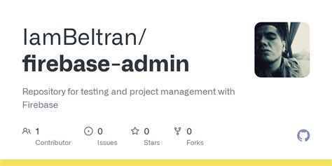Github Iambeltranfirebase Admin Repository For Testing And Project Management With Firebase