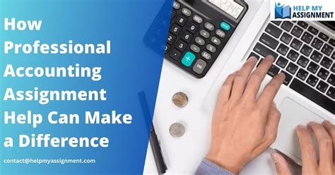 How Professional Accounting Assignment Help Can Make A Difference