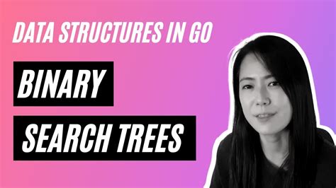 data structures in golang binary search tree youtube