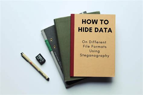 How To Hide Data On Different File Formats Using Steganography