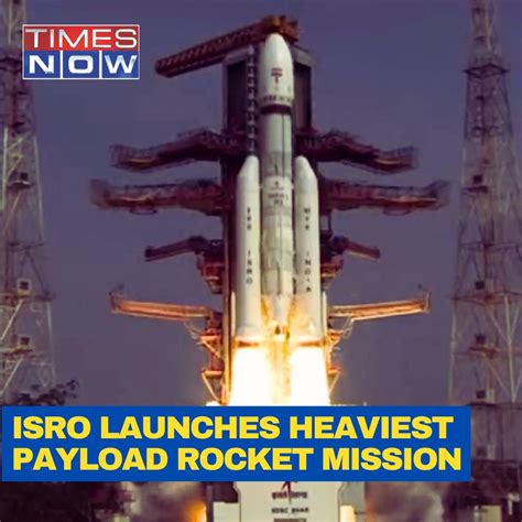 Isro Launches Indias Heaviest Largest Lvm3 Rocket Carrying 36