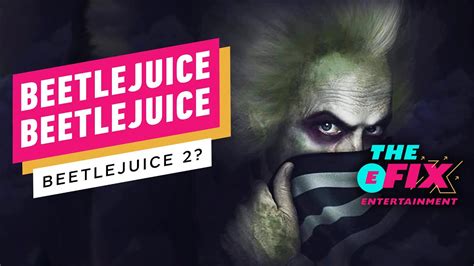 Beetlejuice 2 Cast And Release Date Revealed Ign The Fix
