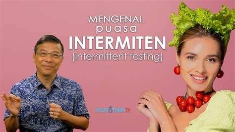 Mengenal Puasa Intermiten Intermittent Fasting Youtube