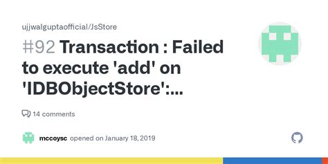 Transaction Failed To Execute Add On Idbobjectstore Evaluating