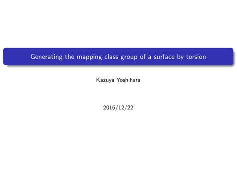 [ppt] generating the mapping class group of a surface by torsion