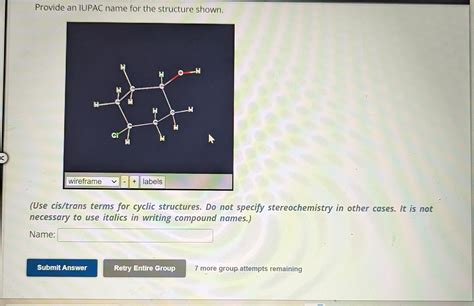 solved provide an iupac name for the structure shown use