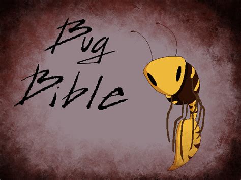 Bug Bible By Pkmnhx43 Cierra