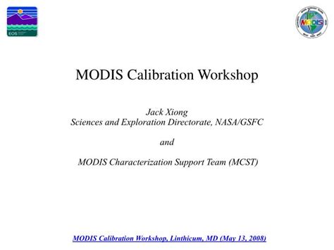 Ppt Modis Calibration Workshop Powerpoint Presentation Free Download