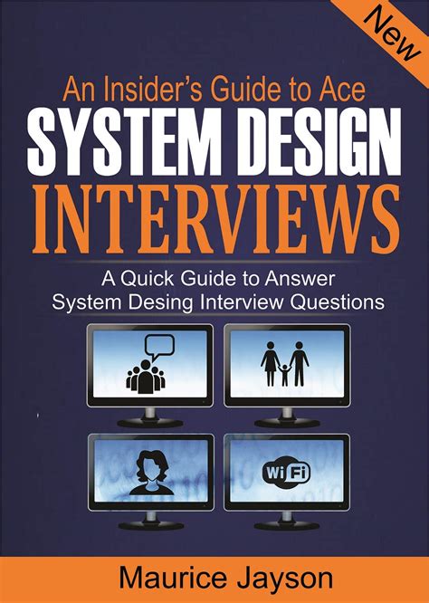 Buy An Insiders Guide To Ace System Design Interviews A Quick Guide To Answer System Design