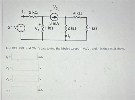 Solved Use Kcl Kvl And Ohms Law To Find The Labeled