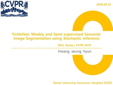 Ficklenet Weakly And Semi Supervised Semantic Image Segmentation Using Stochastic Inference Ppt
