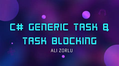 2 Generic Task And Task Blocking Net Parallel Programming Youtube