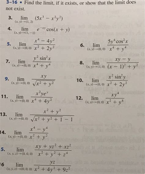 Solved 3 16 Find The Limit If It Exists Or Show That The Chegg Com