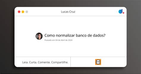 como normalizar banco de dados lucas cruz banco de dados