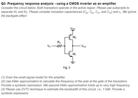 Solved Q3 Frequency Response Analysis Using A Cmos