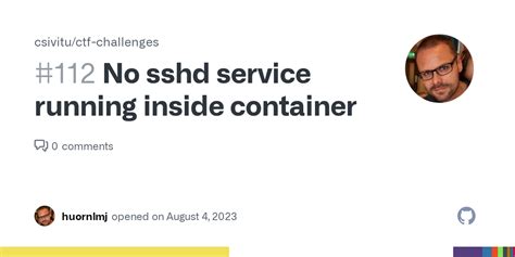No Sshd Service Running Inside Container · Issue 112 · Csivituctf Challenges · Github