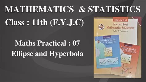 7 Ellipse And Hyperbola Class 11th Maths Practical 07 Youtube