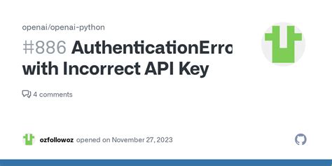 AuthenticationError With Incorrect API Key Issue Openai Openai Python GitHub