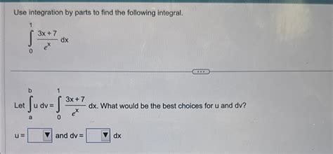 solved use integration by parts to find the following