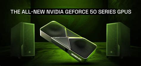 Game Changer The All New NVIDIA GeForce 50 Series GPUs