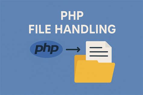 Php File Handling List Of Useful File Manipulation Operations Php