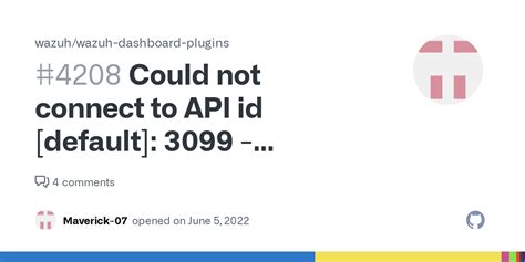 Could Not Connect To Api Id Default 3099 Error3099 Wazuh Not