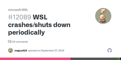 Wsl Crashesshuts Down Periodically · Issue 12089 · Microsoftwsl · Github