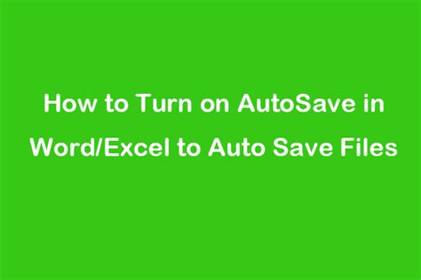 How To Turn On AutoSave In Word Excel To Auto Save Files