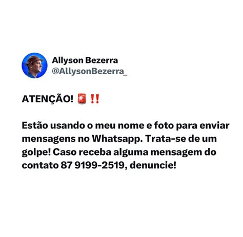Allyson Alerta Sobre Golpe Com Uso De Sua Imagem No Whatsapp Portal Do Rn