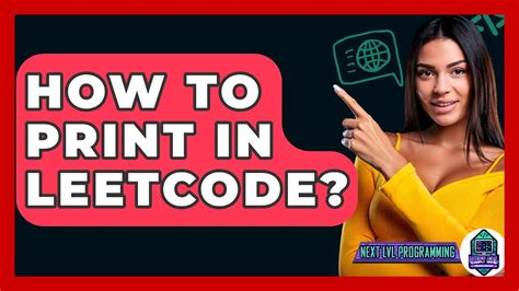 How To Print In Leetcode Next Lvl Programming Youtube