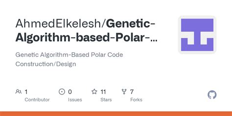 Github Ahmedelkeleshgenetic Algorithm Based Polar Code Construction