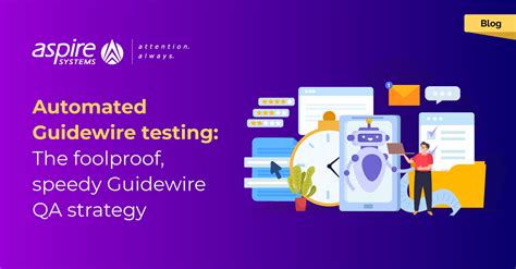 Automated Guidewire Testing Foolproof Speedy Guidewire Qa Strategy