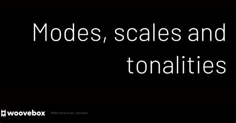 Scales And Modes Modes Scales And Tonalities